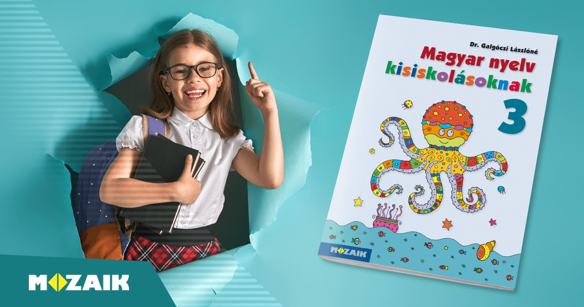 Mozaik Kiadó - Nyelvtan tankönyv 3. osztály - Magyar nyelv kisiskolásoknak